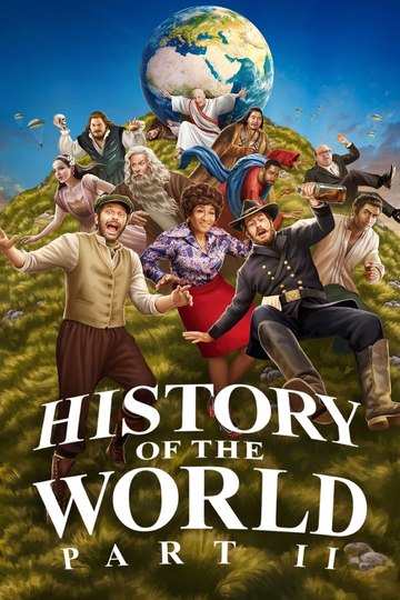 History of the World, Part II (Series) - Episodes Release Dates